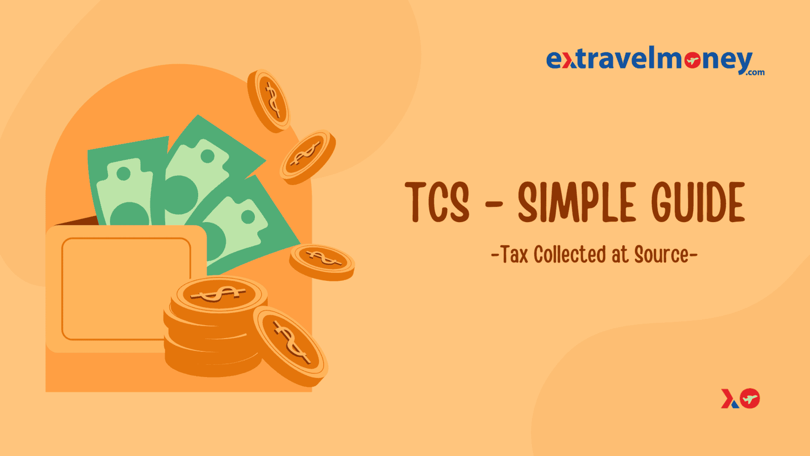 Tax Collected at Source - TCS - on money transfer abroad - remittance ...