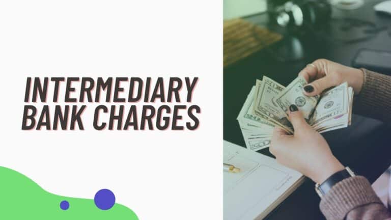 Intermediary Bank Charge Fully Explained