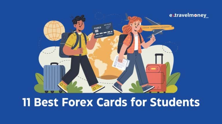 10 Best Forex Cards for Students Travelling Abroad: Benefits & Features